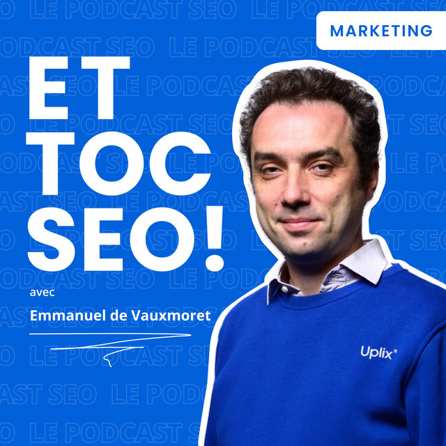 Et Toc SEO ! | Podcast on Spotify