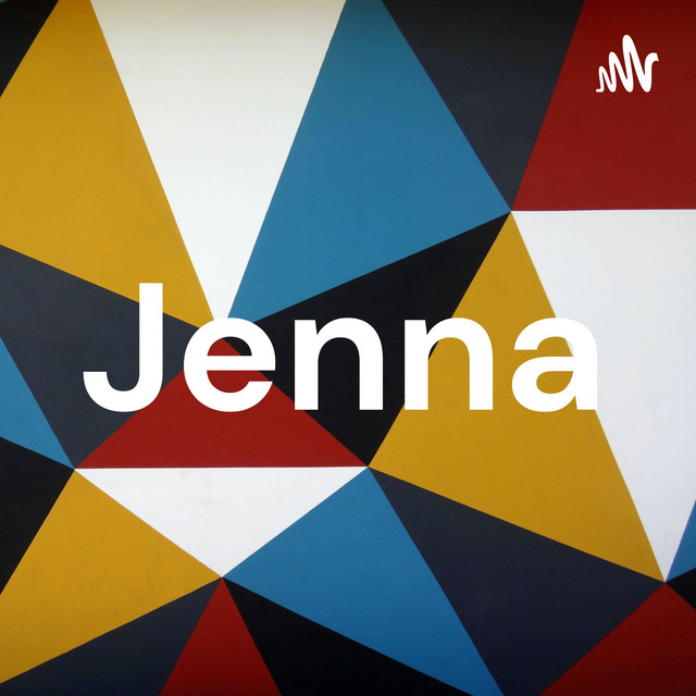Jenna | Podcast on Spotify