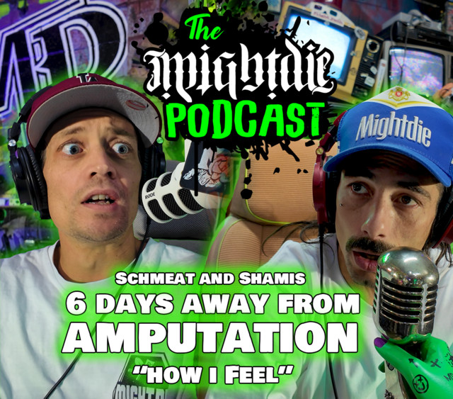 Schmeat - 6 Days away from Amputation "How I feel" - The Might Die ...
