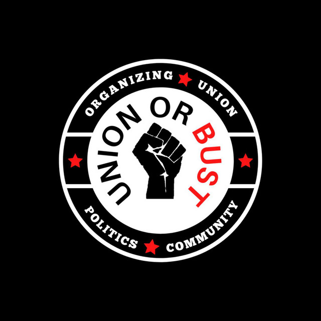 Union or Bust | Podcast on Spotify