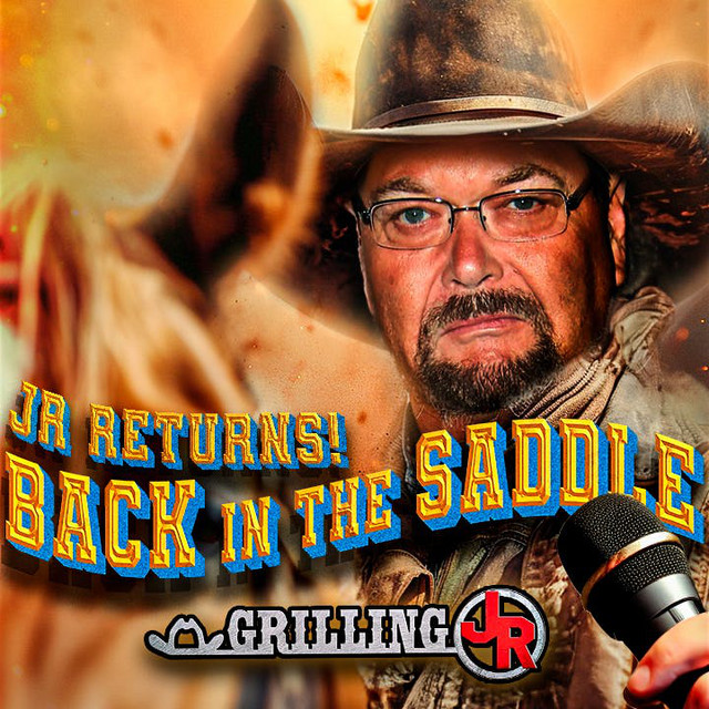 Episode 256: Back In The Saddle Again! - Grilling JR | Podcast on Spotify