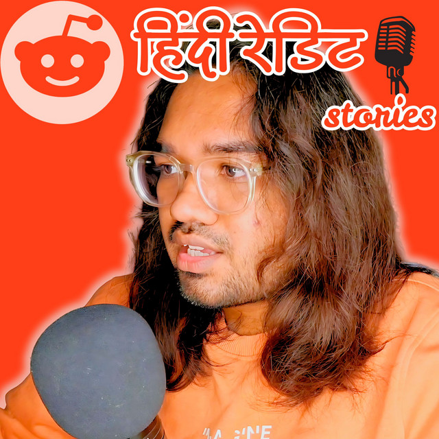 Hindi Reddit Stories | Podcast on Spotify