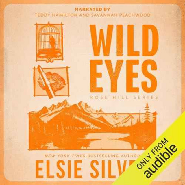 Wild Eyes Elsie Silver - Audiobooks | Podcast on Spotify