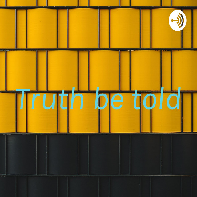 Truth Be Told Podcast On Spotify