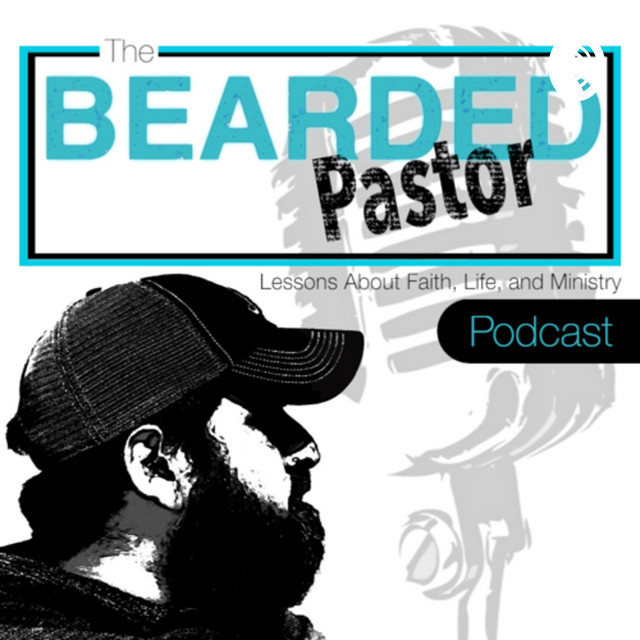 The Bearded Pastor | Podcast on Spotify