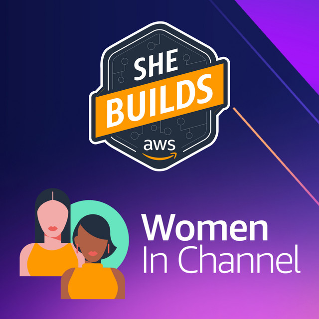 AWS She Builds Women in Channel | Podcast on Spotify
