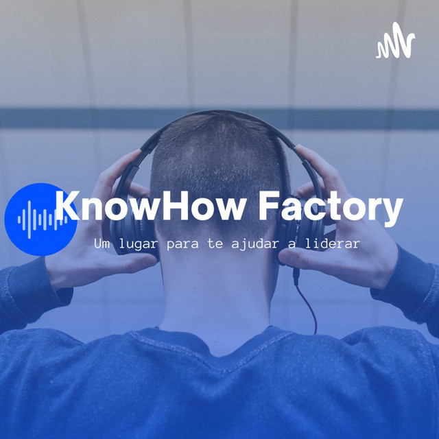 KnowHow Factory | Podcast on Spotify