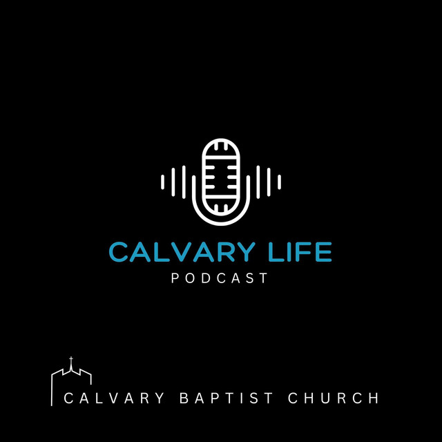 Calvary Life | Podcast on Spotify