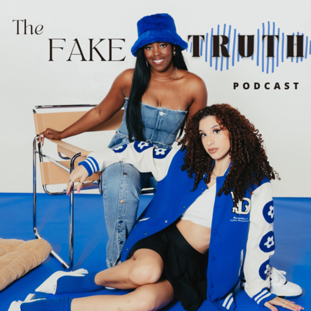 The Fake Truth | Podcast on Spotify