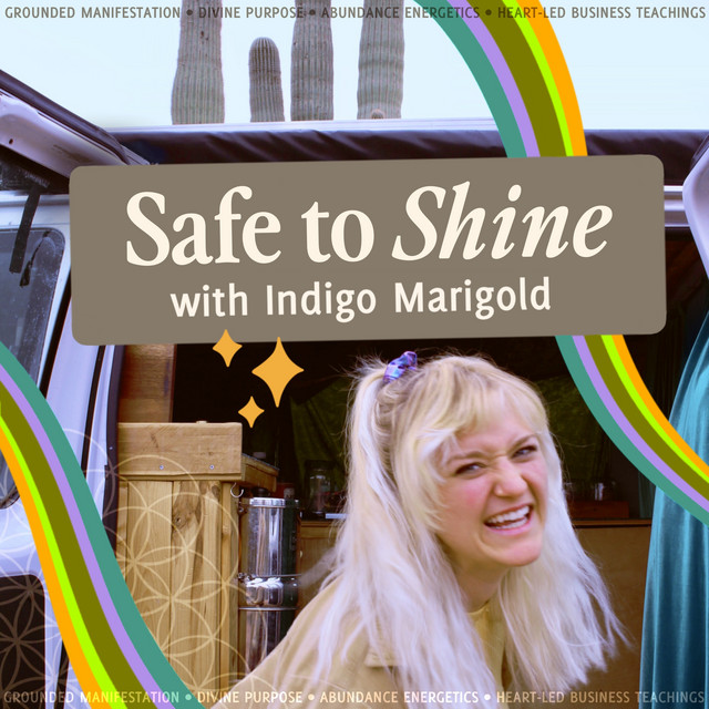 Safe to Shine with Indigo Marigold | Podcast on Spotify