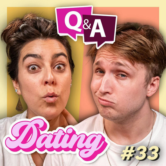 #33 - Answering YOUR Dating Questions! - Smosh Mouth | Podcast on Spotify