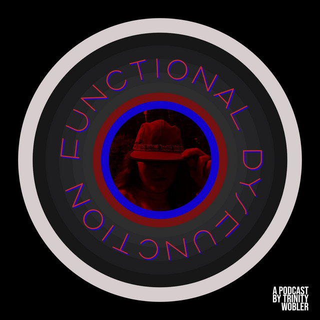 Functional Dysfunction | Podcast on Spotify