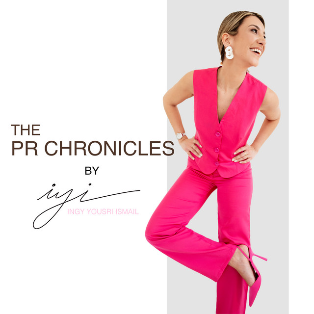 The PR Chronicles by Ingy Yousri Ismail | Podcast on Spotify