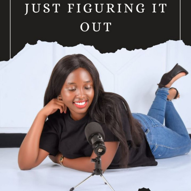 Just figuring it out | Podcast on Spotify