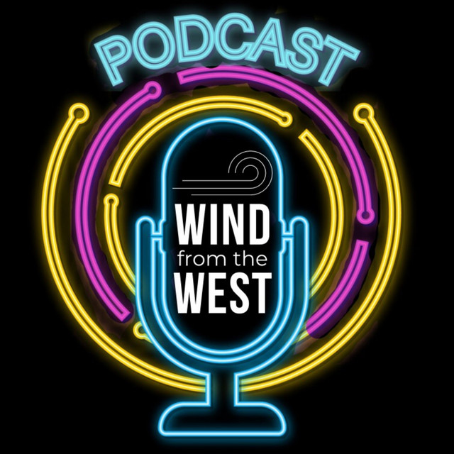 Wind from the West Podcast | Podcast on Spotify