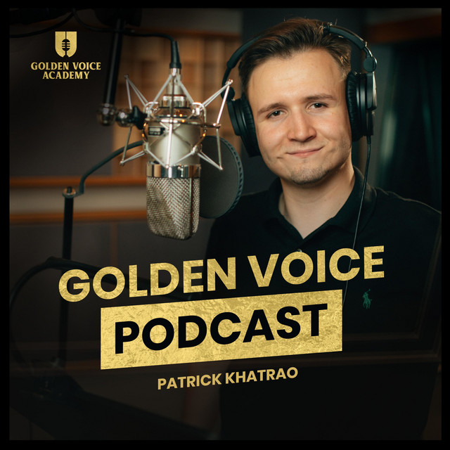 Golden Voice Podcast Mit Patrick Khatrao Geld Verdienen Als Sprecher Podcast On Spotify