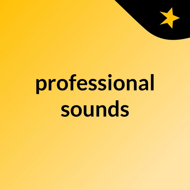 professional sounds | Podcast on Spotify
