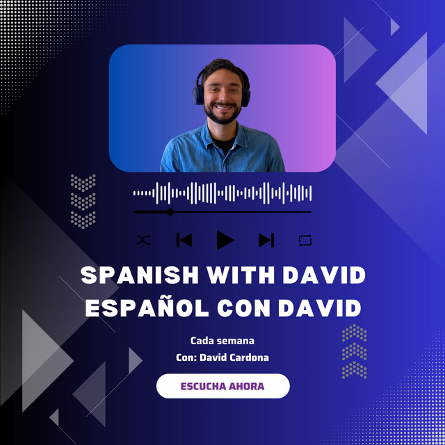 Spanish with David - Español con David | Podcast on Spotify