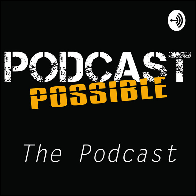 Podcast Possible (2013) | Podcast on Spotify