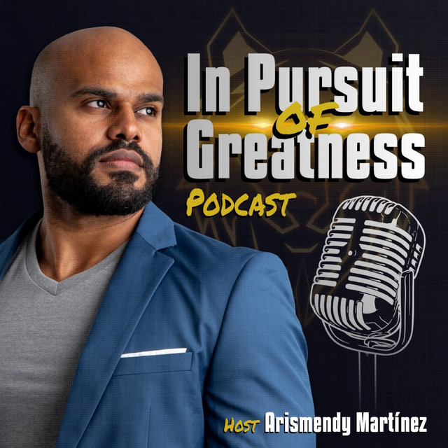 In Pursuit Of Greatness Podcast | Podcast on Spotify