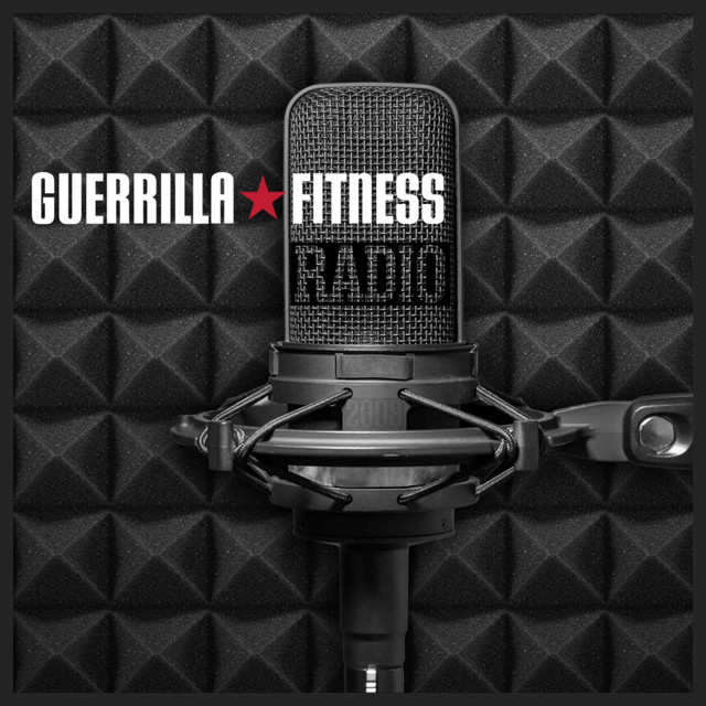 Guerrilla Fitness CrossFit Radio | Podcast on Spotify