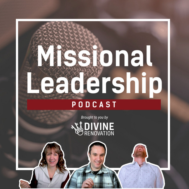 Missional Leadership Podcast | Podcast on Spotify