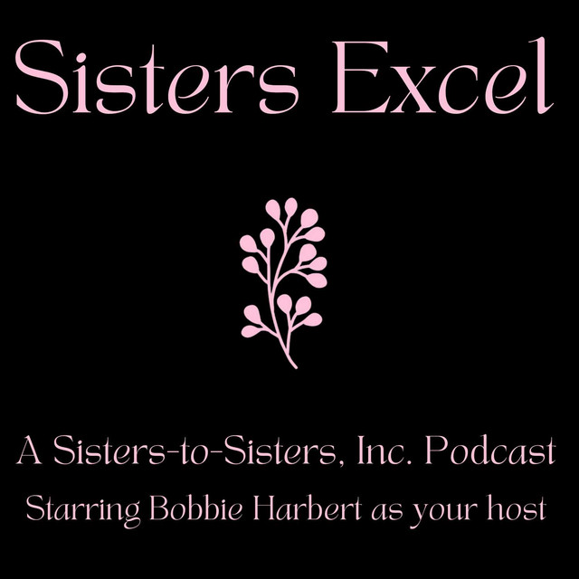 Sisters Excel: Her Story | Podcast on Spotify