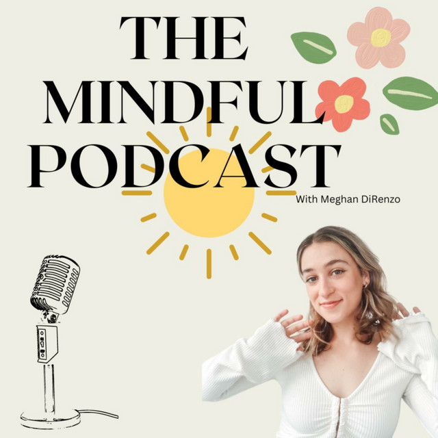 The Mindful Podcast | Podcast on Spotify