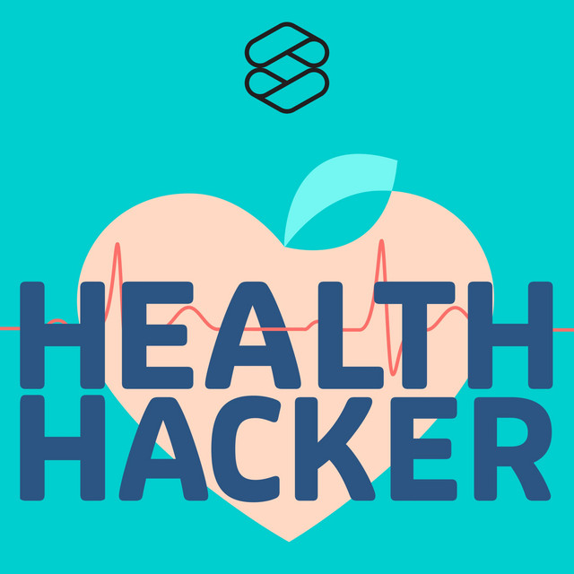 Health Hacker | Podcast on Spotify