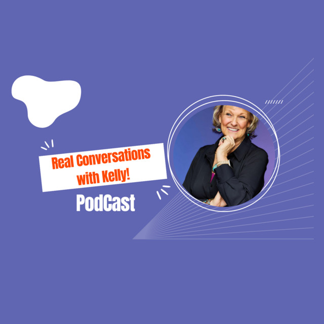 Real Conversations with Kelly | Podcast on Spotify