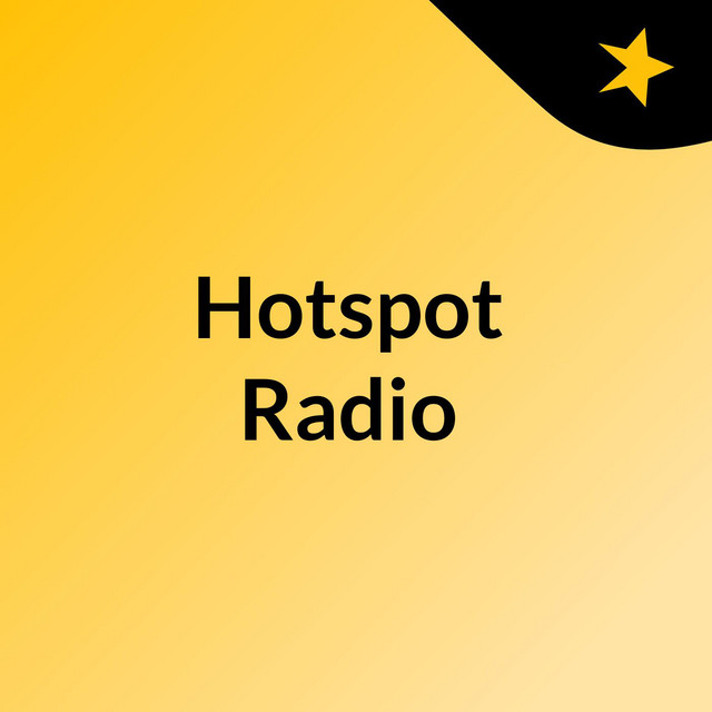 Hotspot Radio | Podcast on Spotify