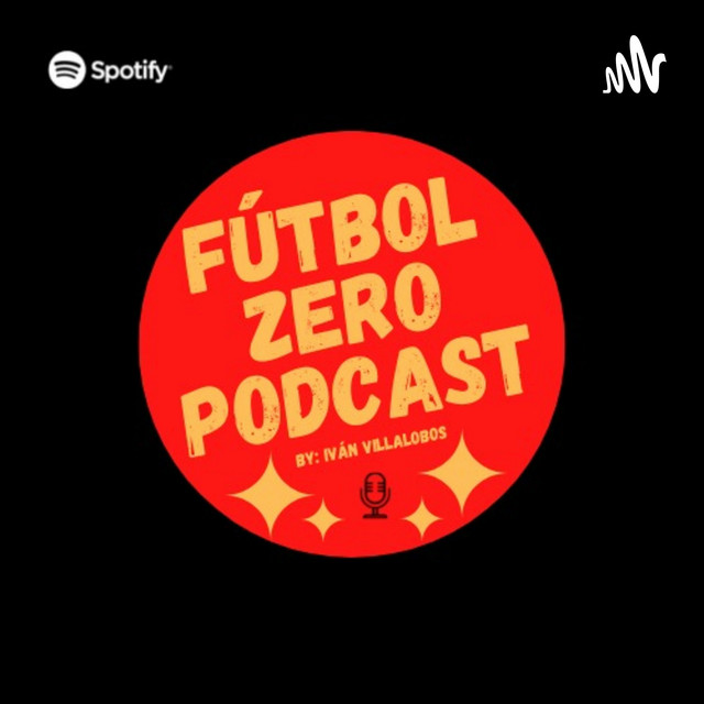 Fútbol Zero podcast | Podcast on Spotify