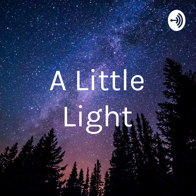 A Little Light | Podcast on Spotify
