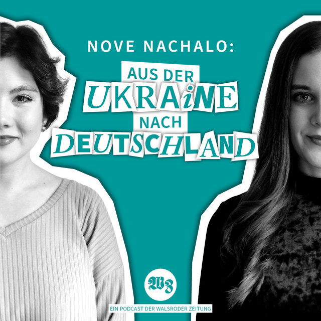 Nove Nachalo: Aus der Ukraine nach Deutschland | Podcast on Spotify