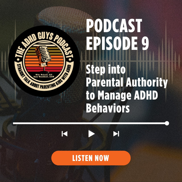 9. Step into Parental Authority to Manage ADHD Behaviors - The ADHD ...