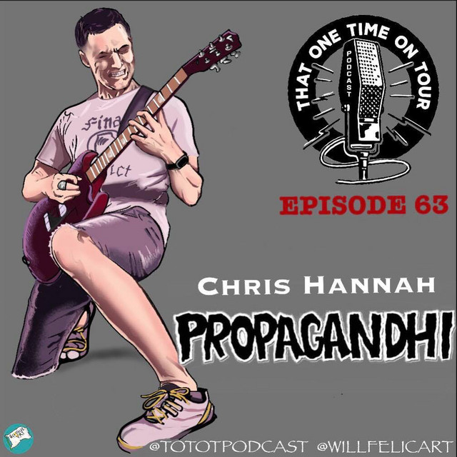 Chris Hannah (Propagandhi) - That One Time On Tour | Podcast on Spotify