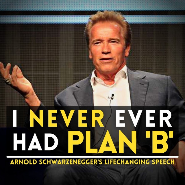 Worst Thing Ever is "Plan B" ~ Bodybuilder Arnold Schwarzenegger ...