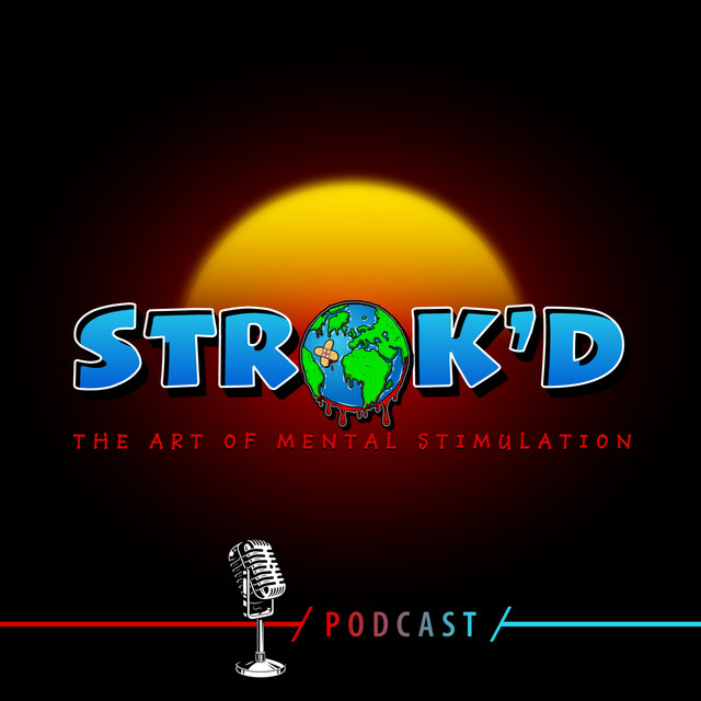 STROK'D: The Art Of Mental Stimulation | Podcast on Spotify