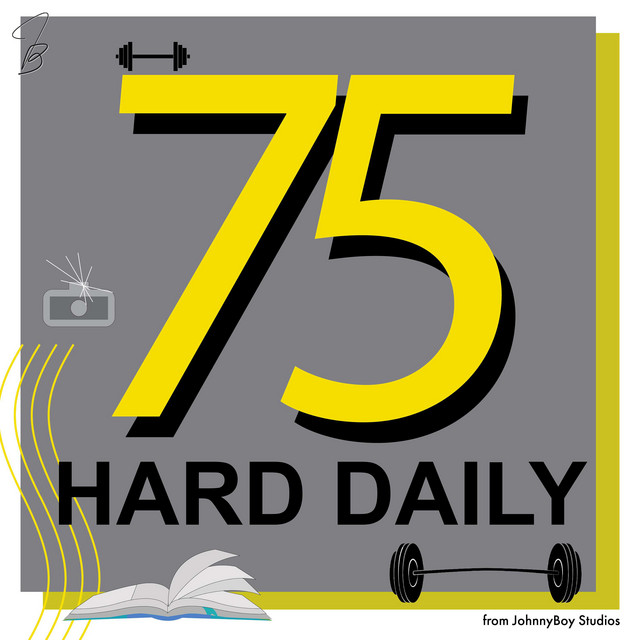 75 Hard Daily | Podcast on Spotify