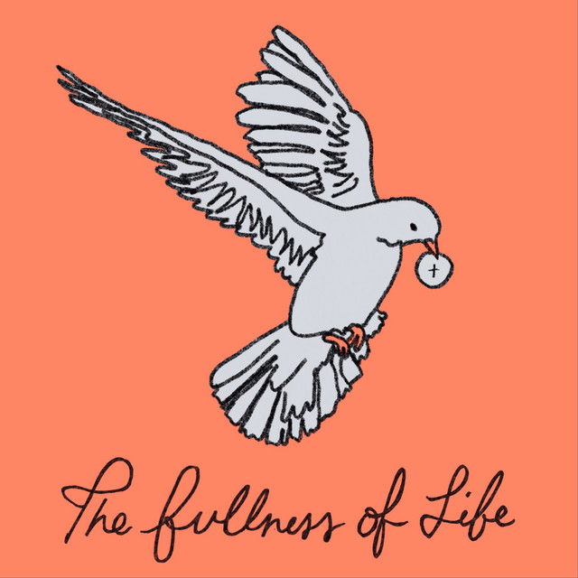 The Fullness of Life | Podcast on Spotify