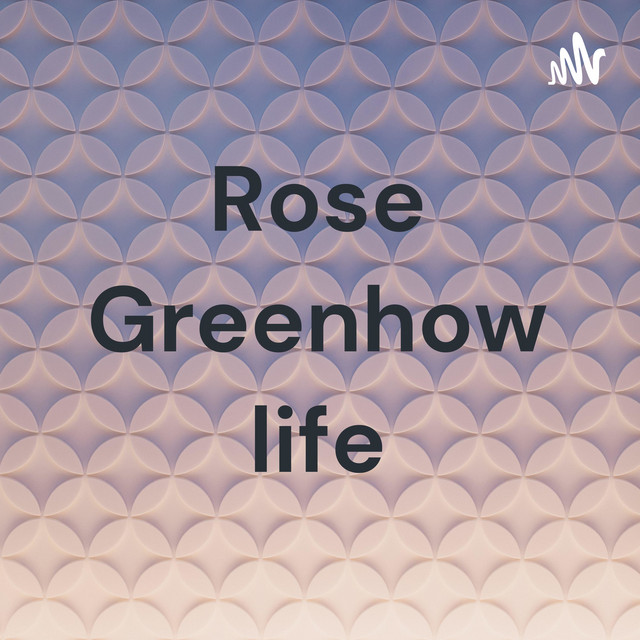Rose Greenhow life | Podcast on Spotify