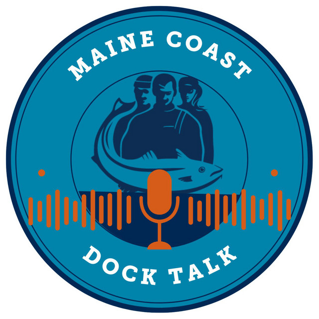 Maine Coast Dock Talk | Podcast on Spotify