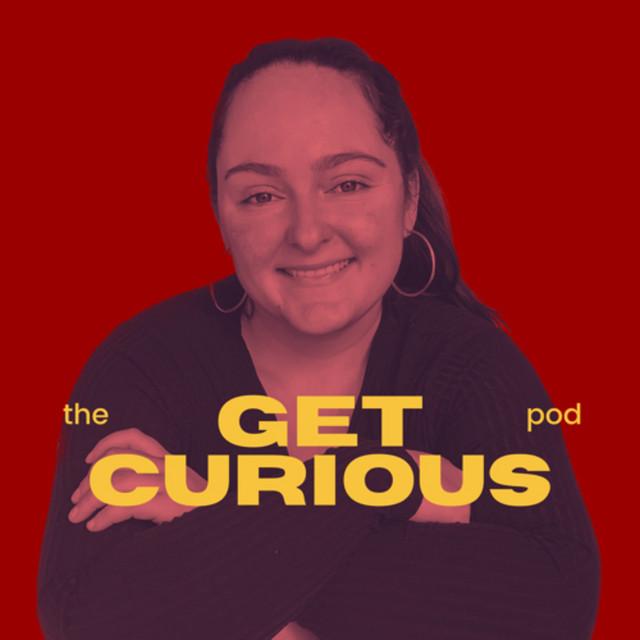 Get Curious Podcast On Spotify