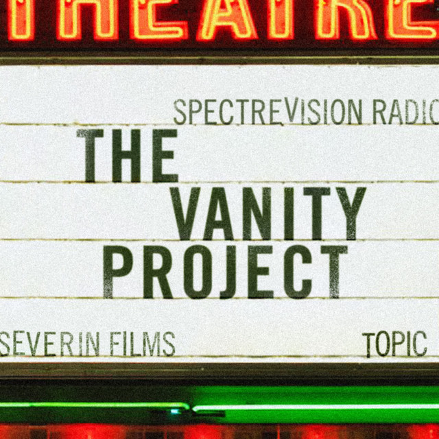 The Vanity Project | Podcast on Spotify