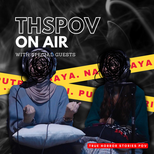 Special Guests : Naya and Putri (Part 1) - THSPOV on Air | Podcast on ...