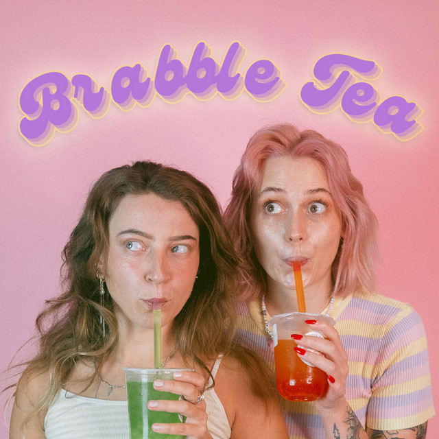 Brabble Tea - mit Carlott Bru und Malina Florentine | Podcast on Spotify