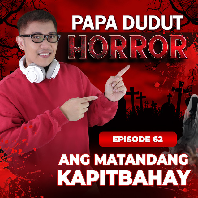 EP62: Ang Matandang Kapitbahay l Papa Dudut Horror - Papa Dudut Horror ...