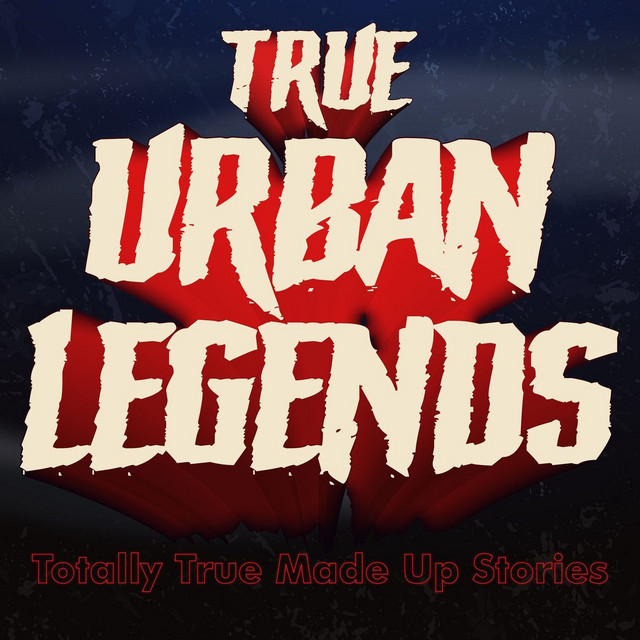 True Urban Legends | Podcast on Spotify