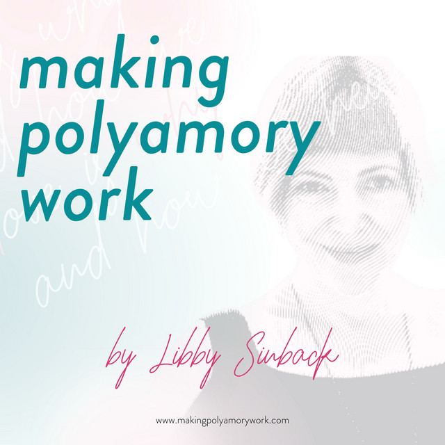Making Polyamory Work | Podcast on Spotify