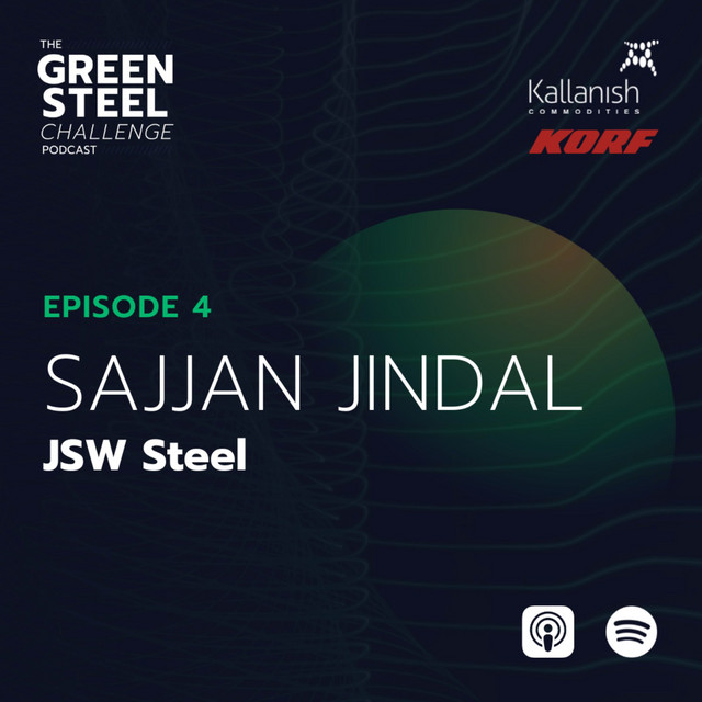 Episode 4: Sajjan Jindal, JSW Steel - The Green Steel Challenge ...